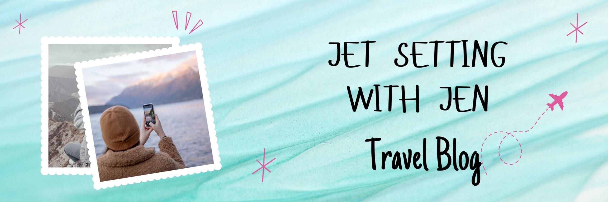 Jet Setting with Jen: Ultimate Travel Blog & Travel Planning